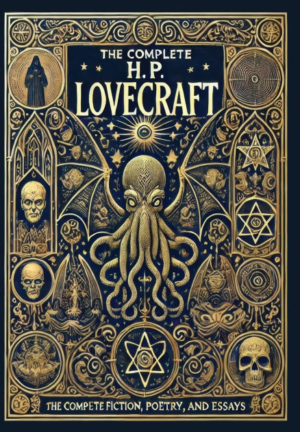 The Complete Fiction, Poetry, and Essays of H. P. Lovecraft (Collector ...