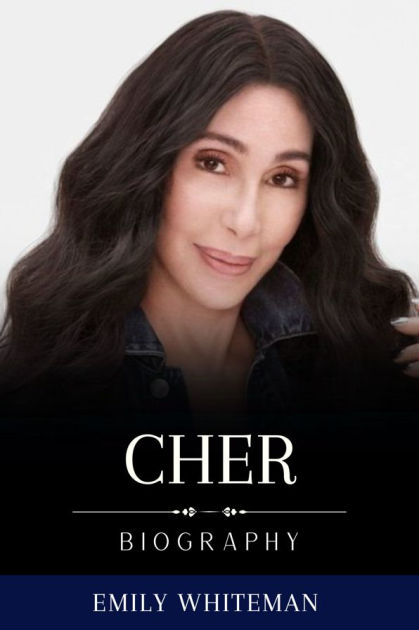 Cher Biography by Emily Whiteman | eBook | Barnes & Noble®