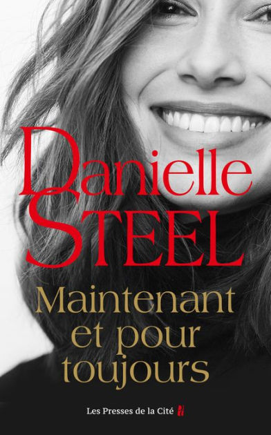 Maintenant et pour toujours by Danielle Steel | eBook | Barnes & Noble®