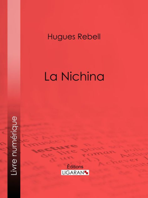 La Nichina by Hugues Rebell, Paperback | Barnes & Noble®