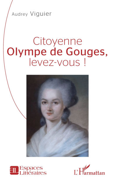 Citoyenne Olympe de Gouges, levez-vous ! by Audrey Viguier | eBook | Barnes & Noble®