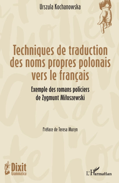 Techniques de traduction des noms propres polonais vers le franÃ¯Â¿Â½ais: Exemple des romans ...