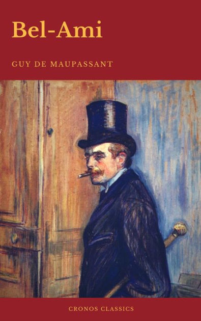 Bel-Ami by Guy de Maupassant | NOOK Book (eBook) | Barnes & Noble®