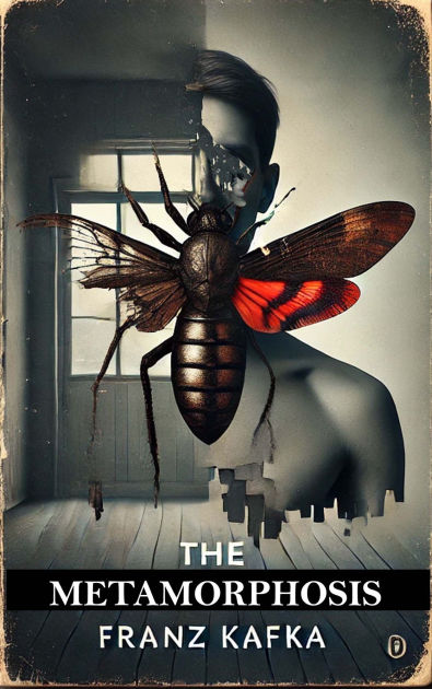 The Metamorphosis: A Surreal Tale of Isolation and Identity by Franz ...