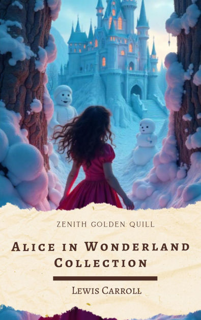 Alice in Wonderland Collection: Includes Alice's Adventures in Wonderland & Through the Looking ...