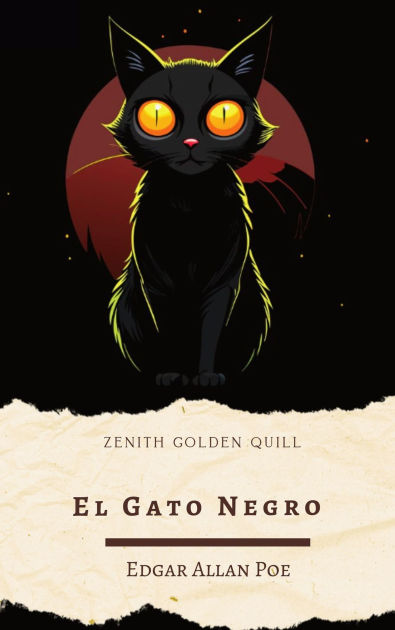 El gato negro: Relato corto de Edgar Allan Poe: Horror psicológico y culpa en español by Edgar ...
