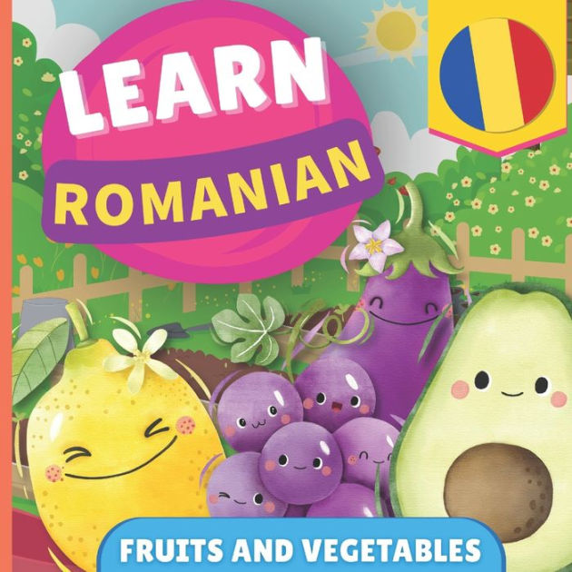 Learn romanian - Fruits and vegetables: Picture book for bilingual kids - English / Romanian ...