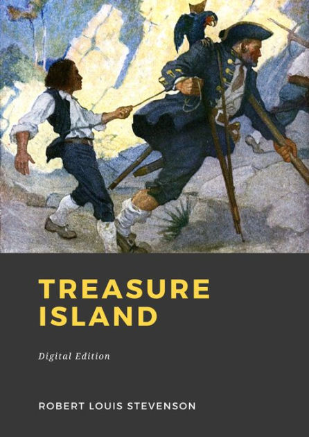 Treasure Island by Robert Louis Stevenson | eBook | Barnes & Noble®