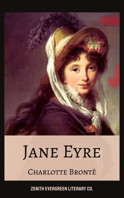 Jane Eyre: Charlotte Brontë's Iconic Tale of Love, Independence, and ...