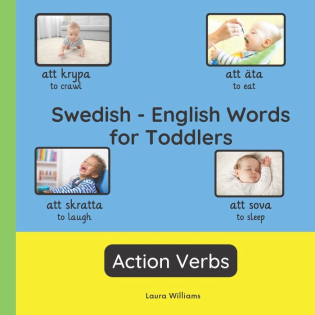 Swedish - English Words for Toddlers - Action Verbs: Teach and Learn ...