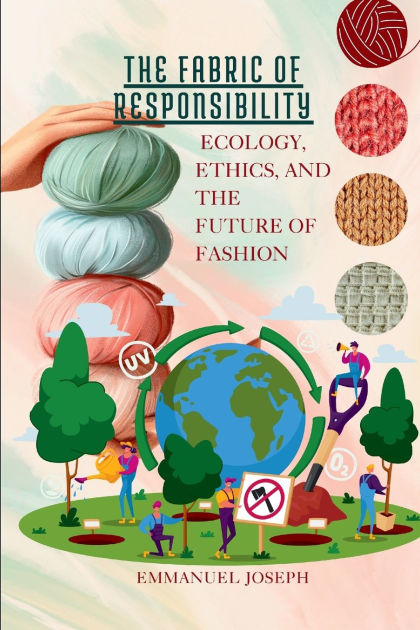 The Fabric of Responsibility, Ecology, Ethics, and the Future of ...