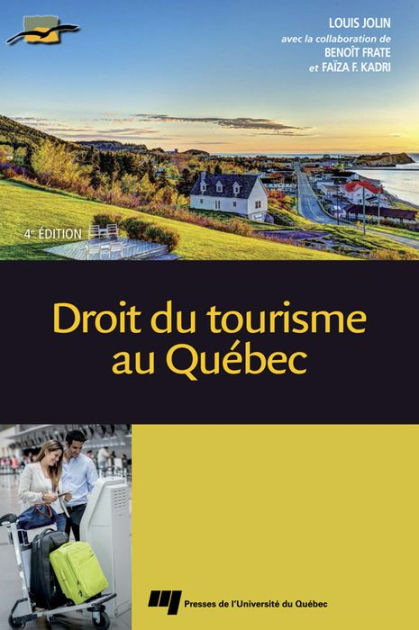 Droit du tourisme au Québec, 4e édition by Louis Jolin | eBook | Barnes & Noble®
