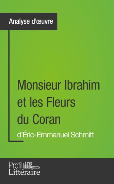 Monsieur Ibrahim et les Fleurs du Coran d'Éric-Emmanuel Schmitt ...