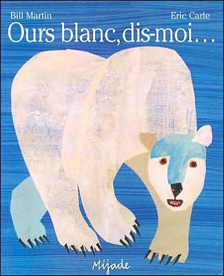 Ours Brun, Dis-Moi... (Brown Bear, Brown Bear What do You See?) by Bill ...