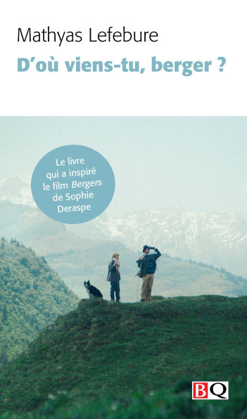 D'où viens-tu, berger ? by Mathyas Lefebure | eBook | Barnes & Noble®