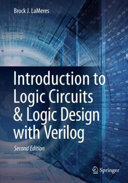 Introduction To Logic Circuits And Logic Design With Verilog Edition 2