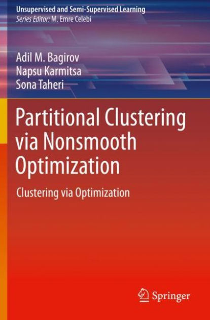 Partitional Clustering Via Nonsmooth Optimization Clustering Via Optimization By Adil M 4258