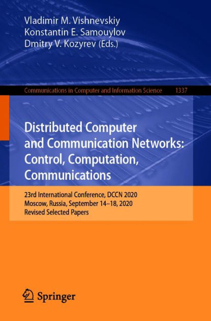 Distributed Computer And Communication Networks Control Computation 
