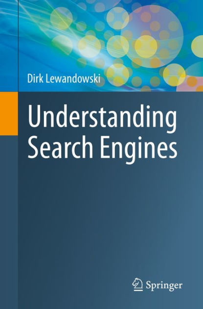 Understanding Search Engines by Dirk Lewandowski, Paperback | Barnes & Noble®