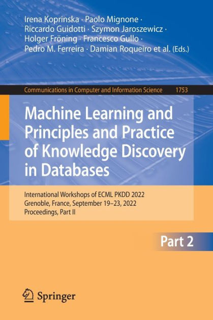 Machine Learning and Principles and Practice of Knowledge Discovery in Databases: International ...