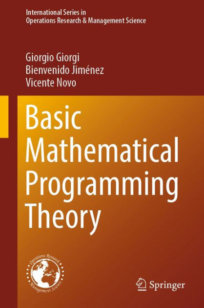 Basic Mathematical Programming Theory By Giorgio Giorgi Bienvenido Jiménez Vicente Novo 