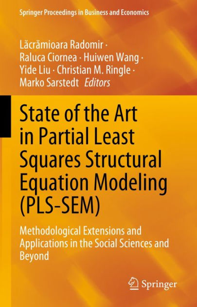 State of the Art in Partial Least Squares Structural Equation Modeling (PLS-SEM): Methodological ...
