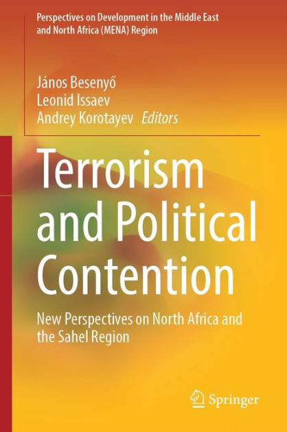 Terrorism and Political Contention: New Perspectives on North Africa and the Sahel Region by ...