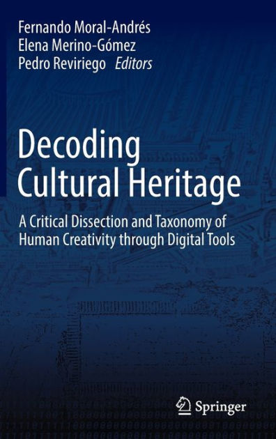 Decoding Cultural Heritage: A Critical Dissection and Taxonomy of Human Creativity through ...