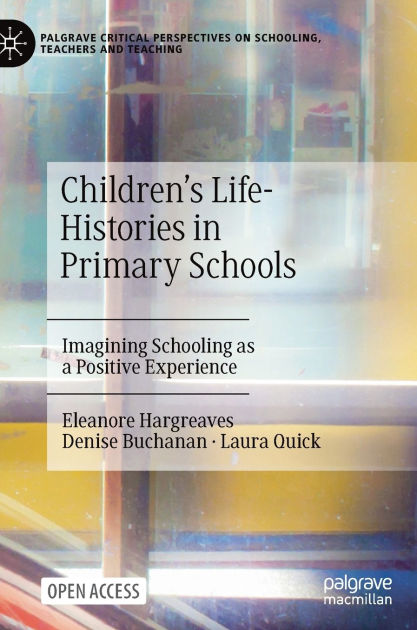 Children's Life-Histories in Primary Schools: Imagining Schooling as a ...