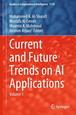 Current and Future Trends on AI Applications: Volume 1 by Mohammed A. Al-Sharafi | eBook ...
