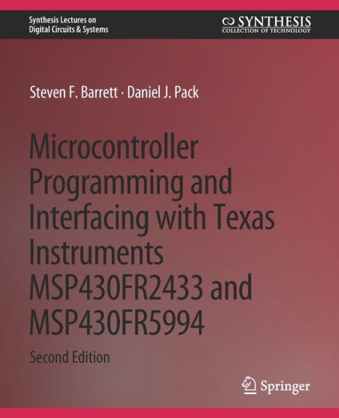 Microcontroller Programming And Interfacing With Texas Instruments Msp430fr2433 And Msp430fr5994