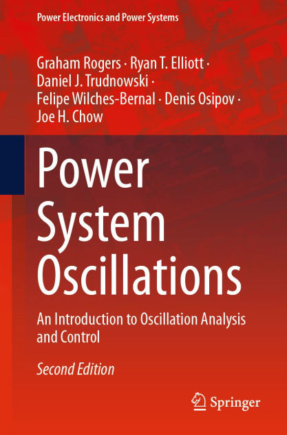 Power System Oscillations An Introduction To Oscillation Analysis And Control By Graham Rogers