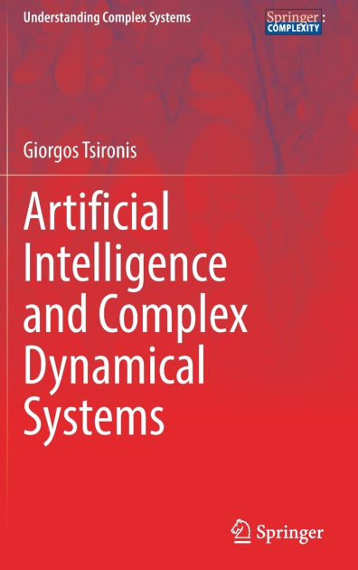 Artificial Intelligence and Complex Dynamical Systems by Giorgos Tsironis, Hardcover | Barnes ...