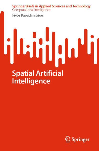 Spatial Artificial Intelligence by Fivos Papadimitriou | eBook | Barnes & Noble®