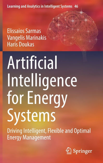 Artificial Intelligence for Energy Systems: Driving Intelligent, Flexible and Optimal Energy ...