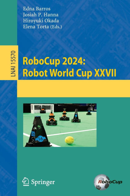 RoboCup 2024: Robot World Cup XXVII by Edna Barros | eBook | Barnes & Noble®