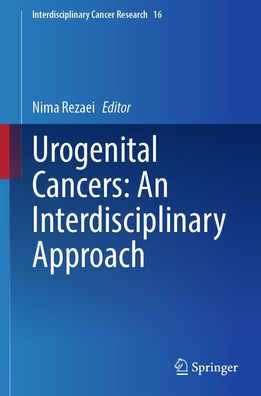 Urogenital Cancers: An Interdisciplinary Approach by Nima Rezaei, Hardcover | Barnes & Noble®