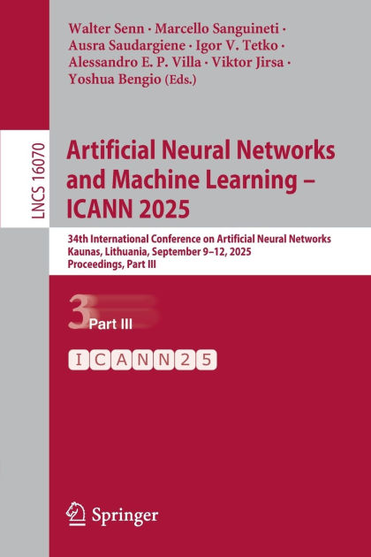 Artificial Neural Networks and Machine Learning - ICANN 2025: 34th International Conference on ...