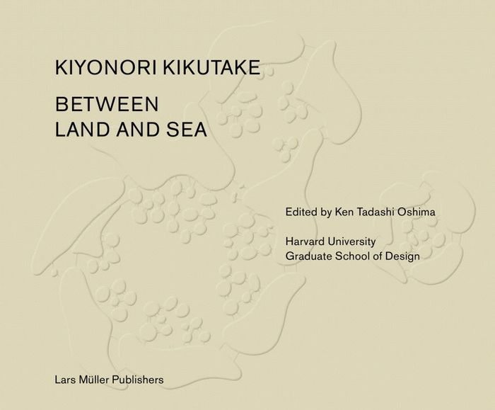 Between Land and Sea Works of Kiyonori Kikutake by Ken Oshima ...