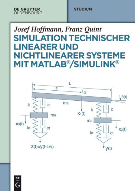Simulation technischer linearer und nichtlinearer Systeme mit MATLAB/Simulink by Josef Hoffmann ...
