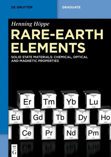 Rare-Earth Elements: Solid State Materials: Chemical, Optical and Magnetic Properties by Henning ...