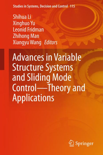 Advances In Variable Structure Systems And Sliding Mode Control Theory And Applications By