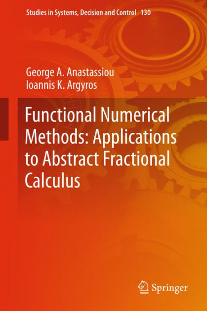 Functional Numerical Methods Applications To Abstract Fractional Calculus By George A