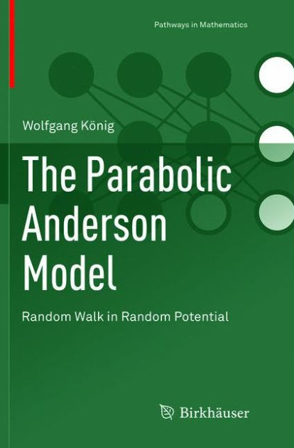 The Parabolic Anderson Model: Random Walk in Random Potential by Wolfgang König, Paperback ...