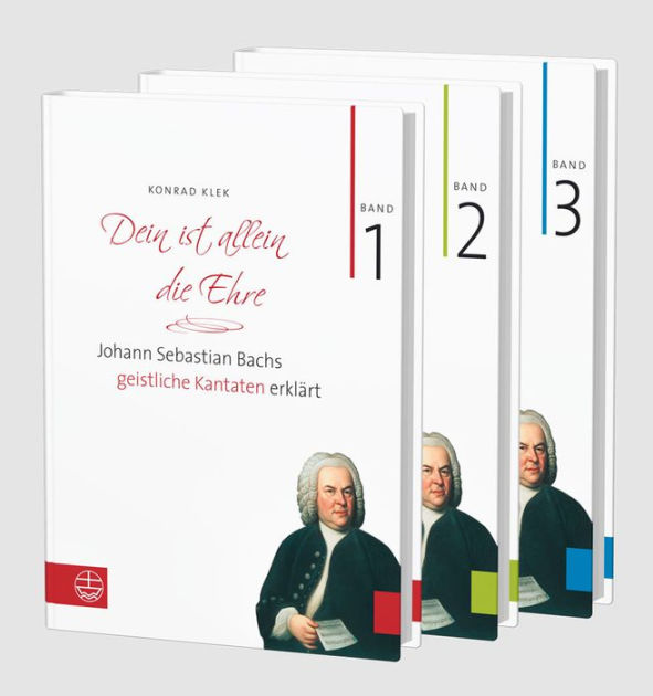 Bach-Kantaten / Dein ist allein die Ehre: Johann Sebastian Bachs ... Bach-Kantaten / Dein ist allein die Ehre: Johann Sebastian Bachs ...