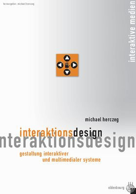 Interaktionsdesign / Edition 1 by Michael Herczeg | 9783486275650 | Paperback | Barnes & Noble®