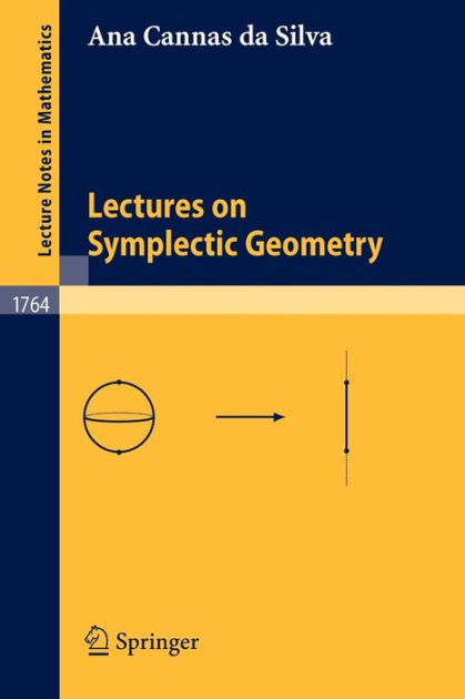 Lectures on Symplectic Geometry by Ana Cannas da Silva, Paperback | Barnes & Noble®