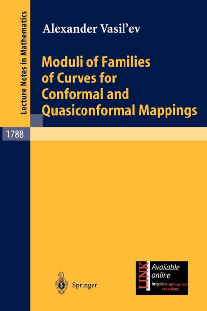 Moduli of Families of Curves for Conformal and Quasiconformal Mappings / Edition 1 by Alexander ...