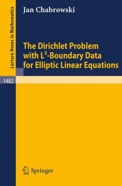 The Dirichlet Problem with L2-Boundary Data for Elliptic Linear Equations / Edition 1 by Jan ...