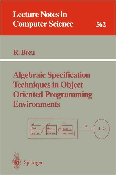 Algebraic Specification Techniques In Object Oriented Programming Environments Edition 1 By 1211